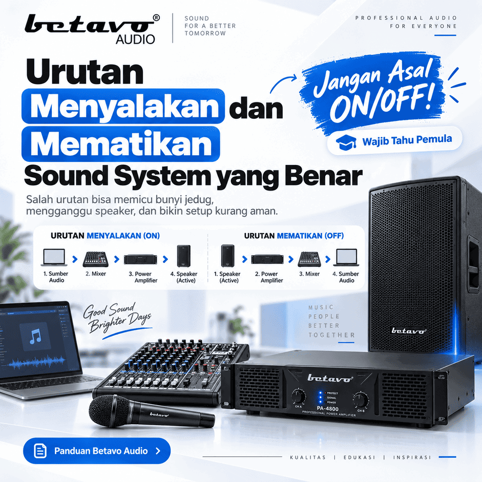 Urutan Menyalakan & Mematikan Sound System yg Benar 2026